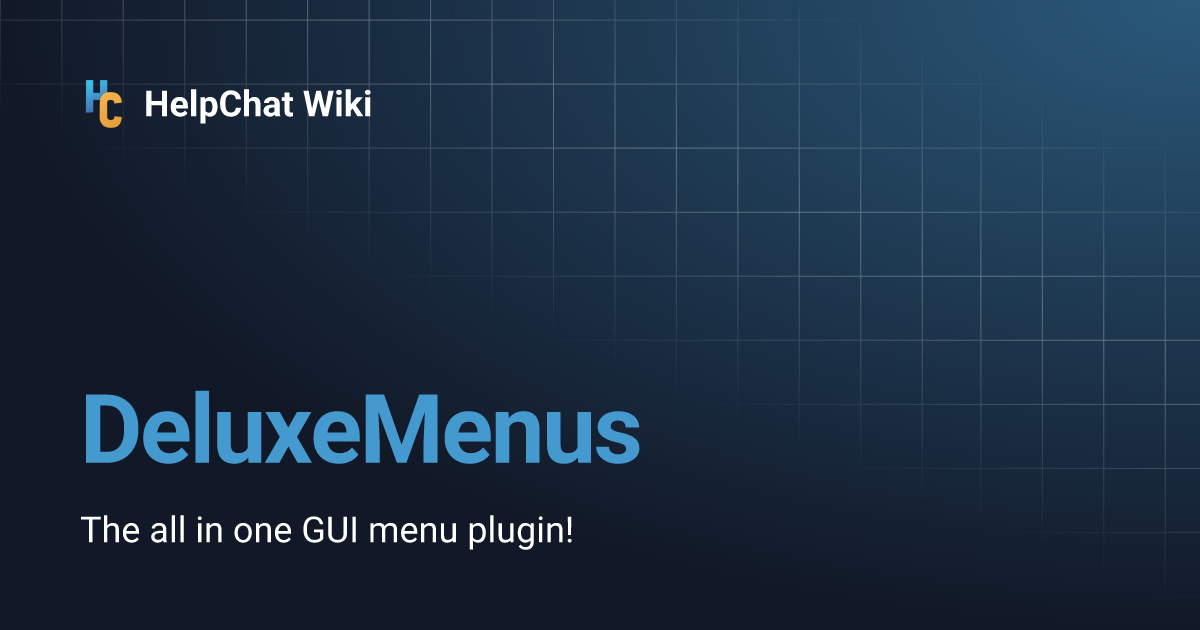 DeluxeMenus | HelpChat Wiki