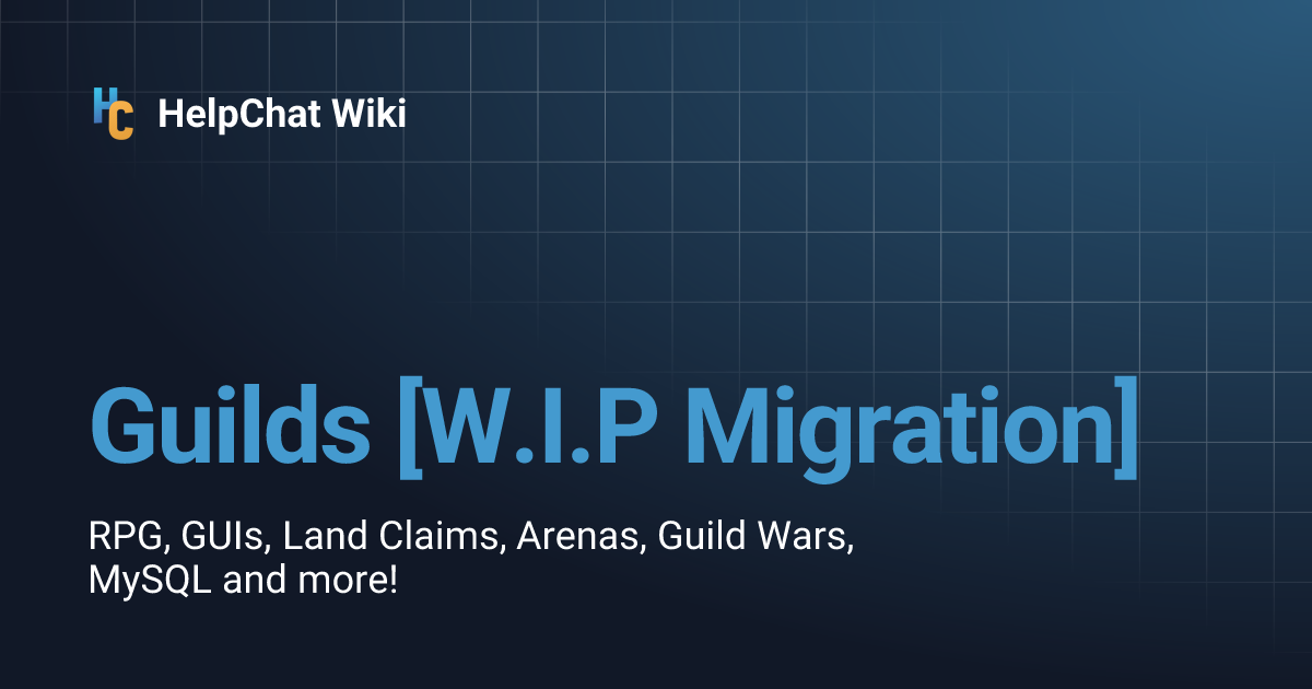Guilds [W.I.P Migration] | HelpChat Wiki
