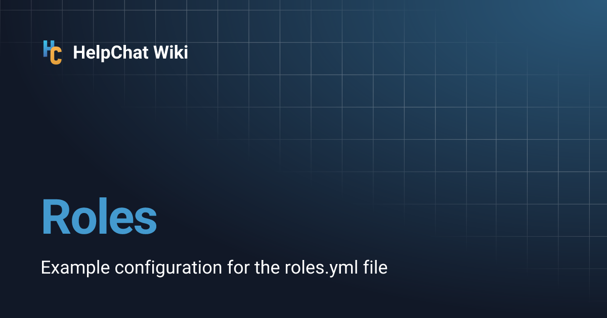 Roles | HelpChat Wiki