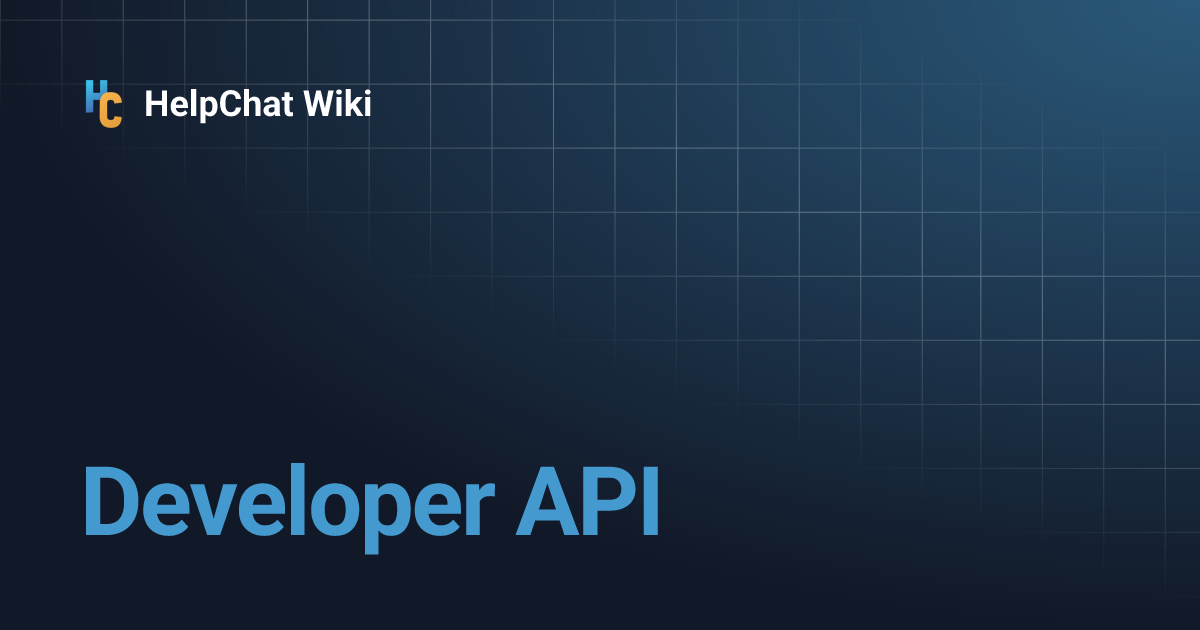 Developer API | HelpChat Wiki