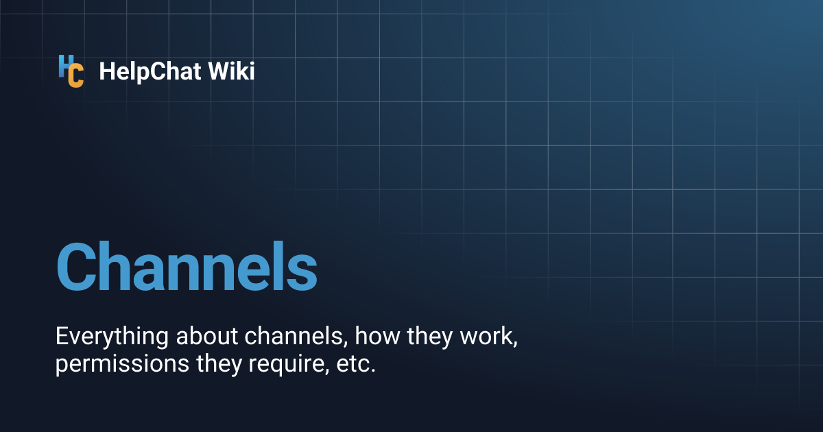 Channels | HelpChat Wiki