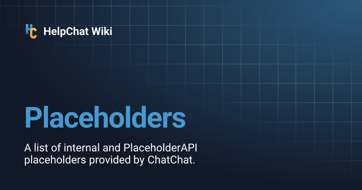 Placeholders | HelpChat Wiki