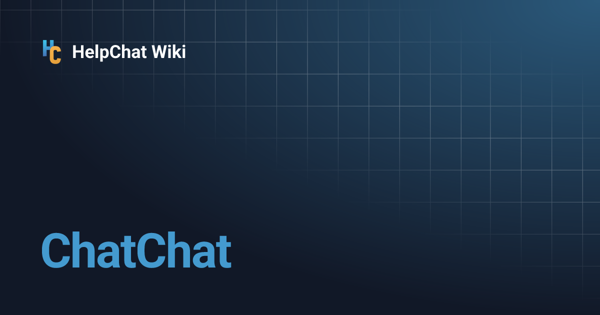 ChatChat | HelpChat Wiki